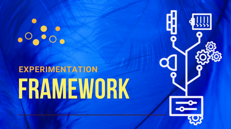 Experimentation Framework: What Is It, and How Does it Work - Invesp