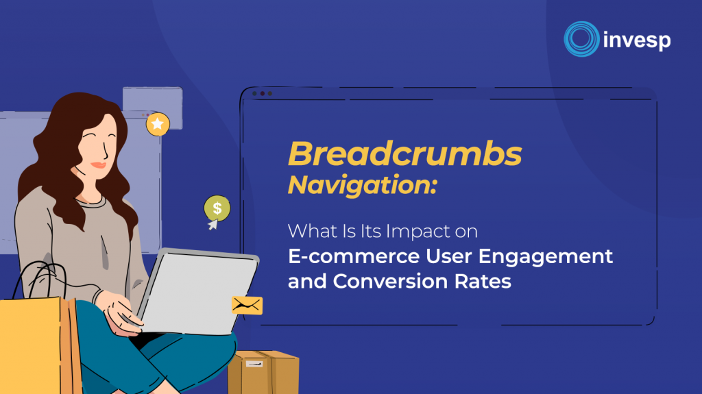 Breadcrumbs Navigation: What Is Its Impact On E-commerce User ...