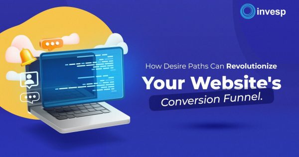 How Desire Paths Can Revolutionize Your Website's Conversion Funnel